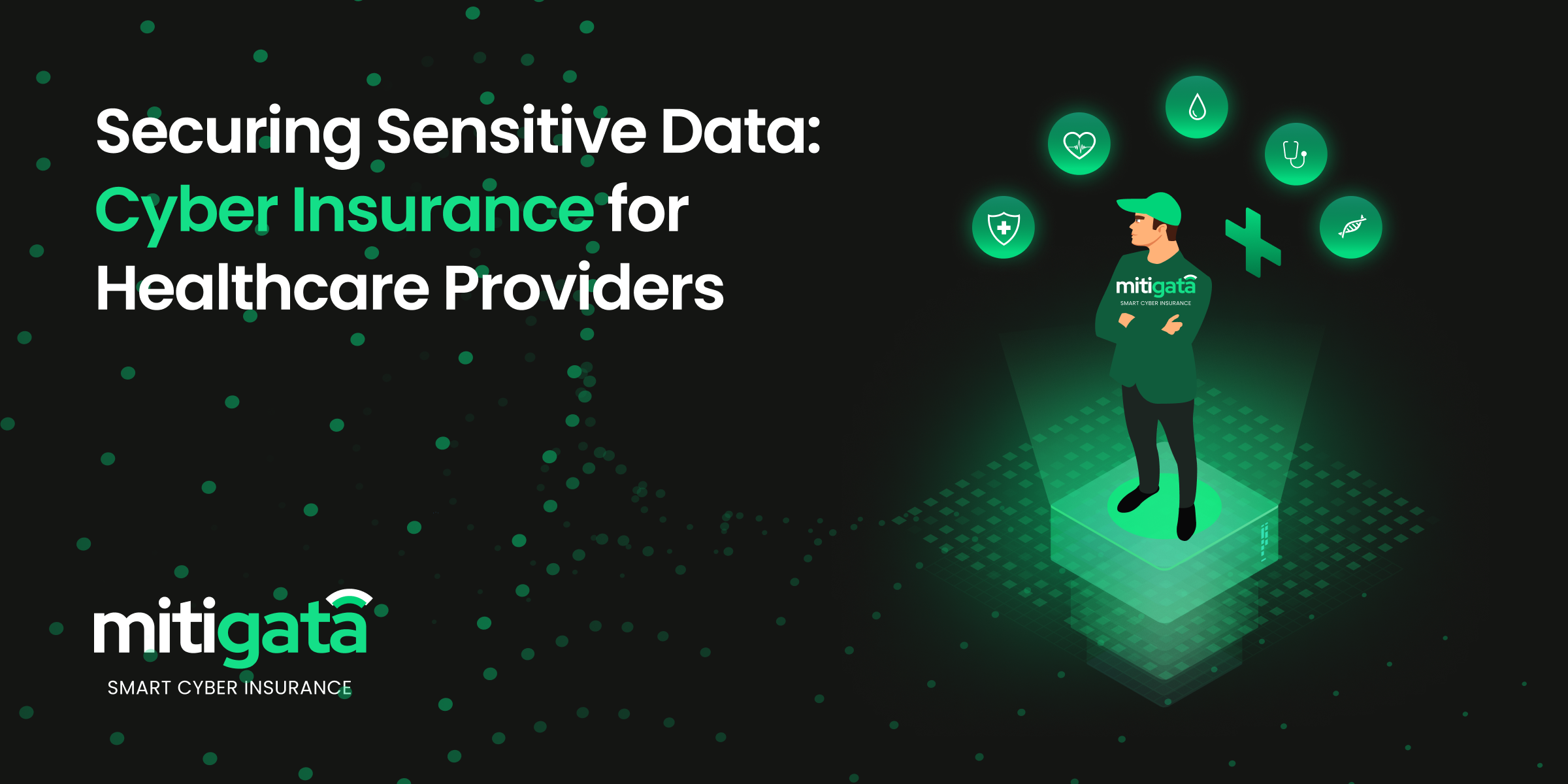 Securing Sensitive Data: Cyber Insurance for Healthcare Providers ... Securing Sensitive Data: Cyber Insurance for Healthcare Providers ...