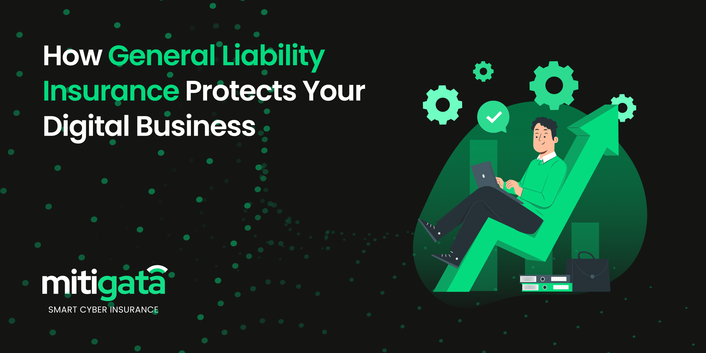 How General Liability Insurance Protects Your Digital Business ... How General Liability Insurance Protects Your Digital Business ...