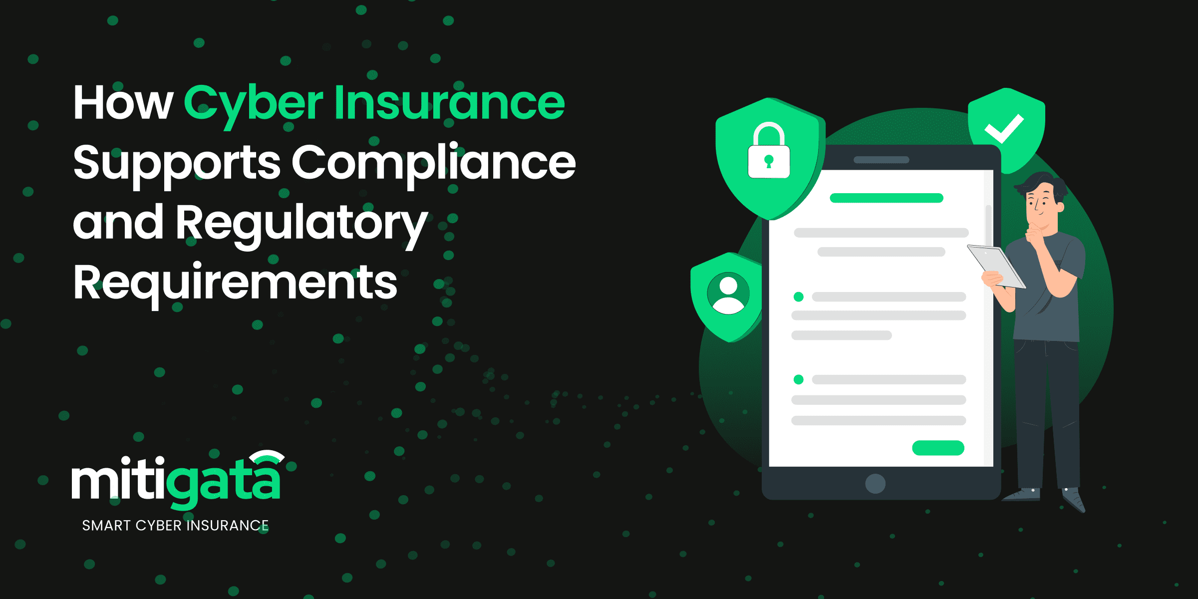 Cyber Insurance and Regulatory Compliance Support - Mitigata Blogs