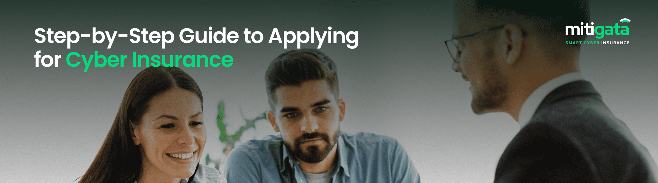 Step-by-Step Guide to Applying for Cyber Insurance - Mitigata Blogs