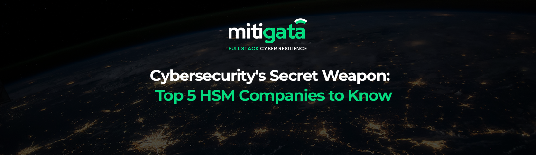 5 Best HSM Companies in India 2026 : You Must Know - Mitigata