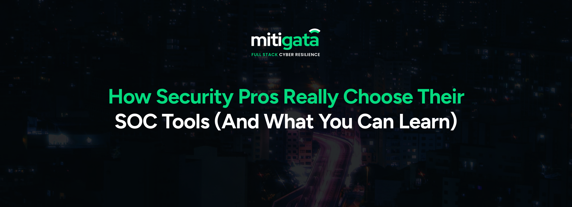 How to Choose the Best SOC Monitoring Tool for Your Organisation