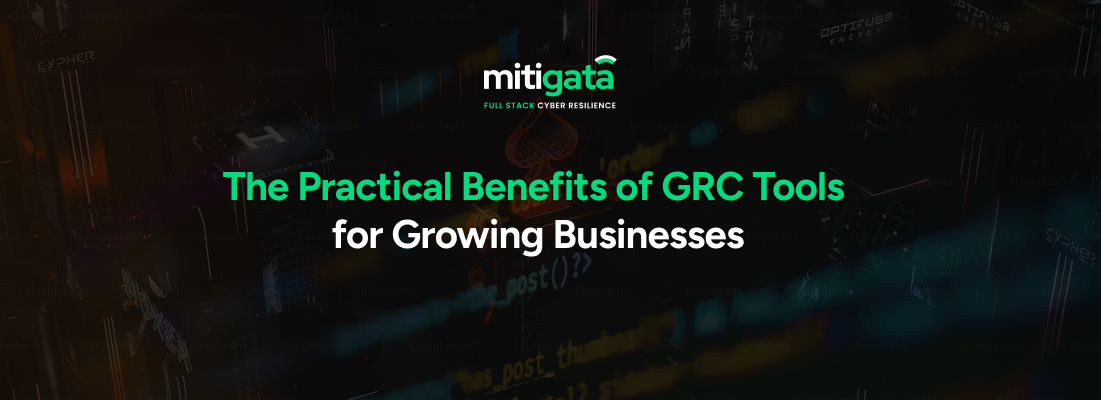 Top 12 GRC Tool Benefits for Modern Businesses