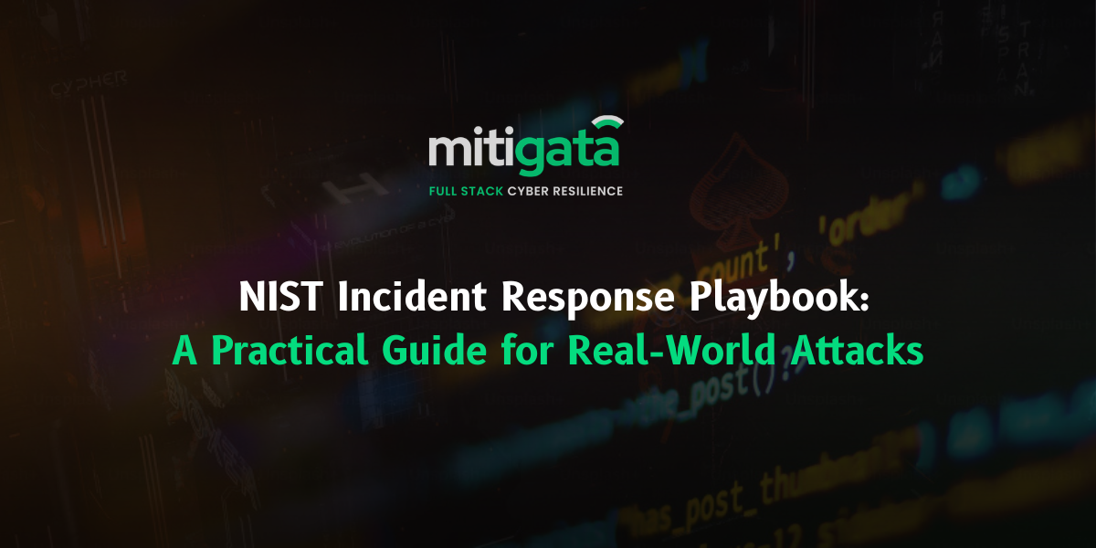 How to Build a NIST Incident Response Plan That Actually Works ...